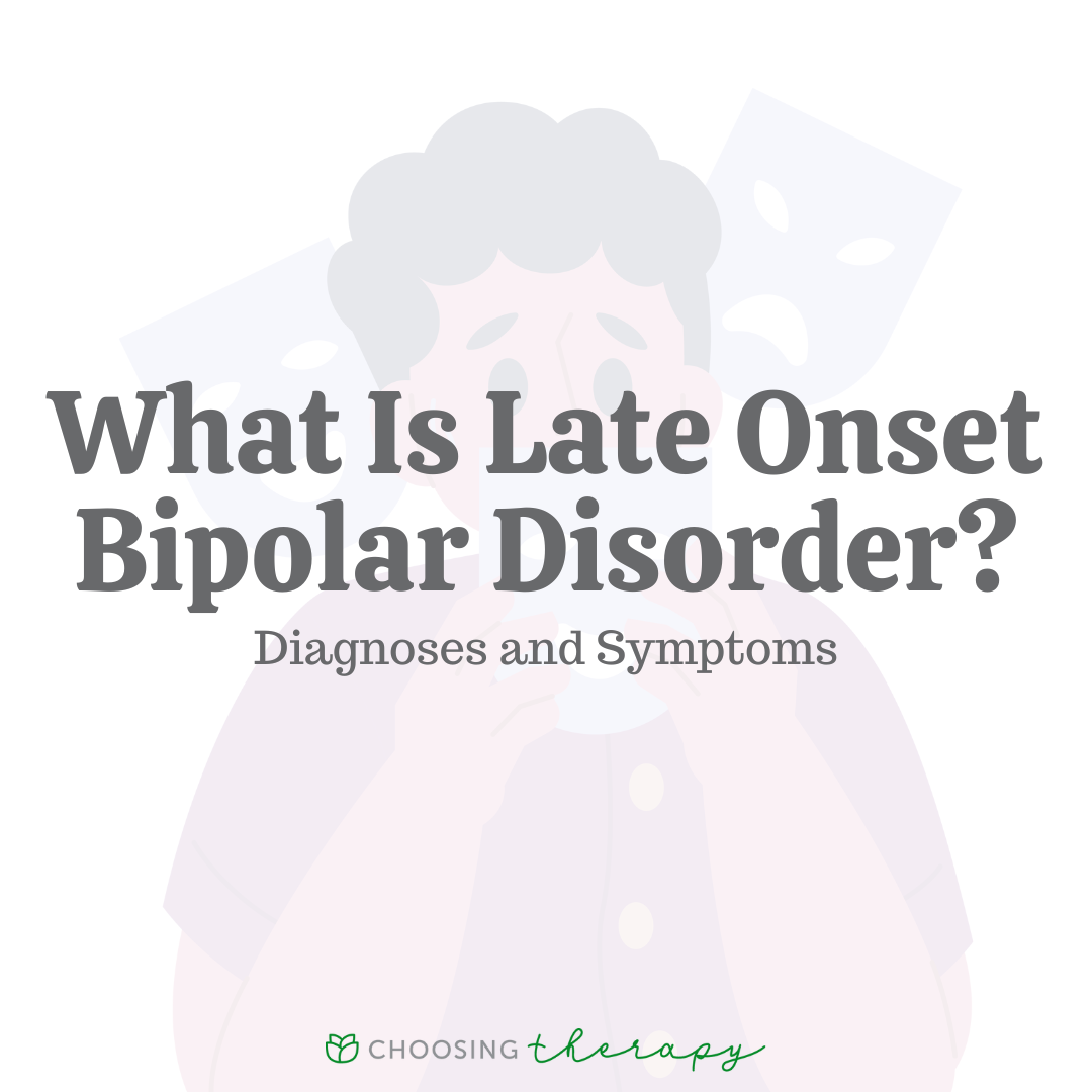 Diagnosing Late Onset Bipolar Disorder