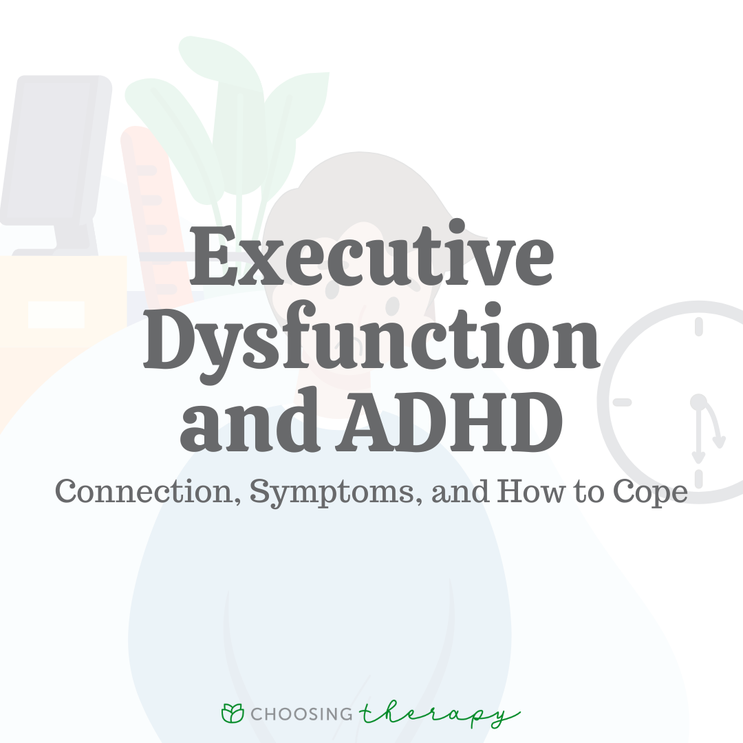 What Is Executive Dysfunction In ADHD?