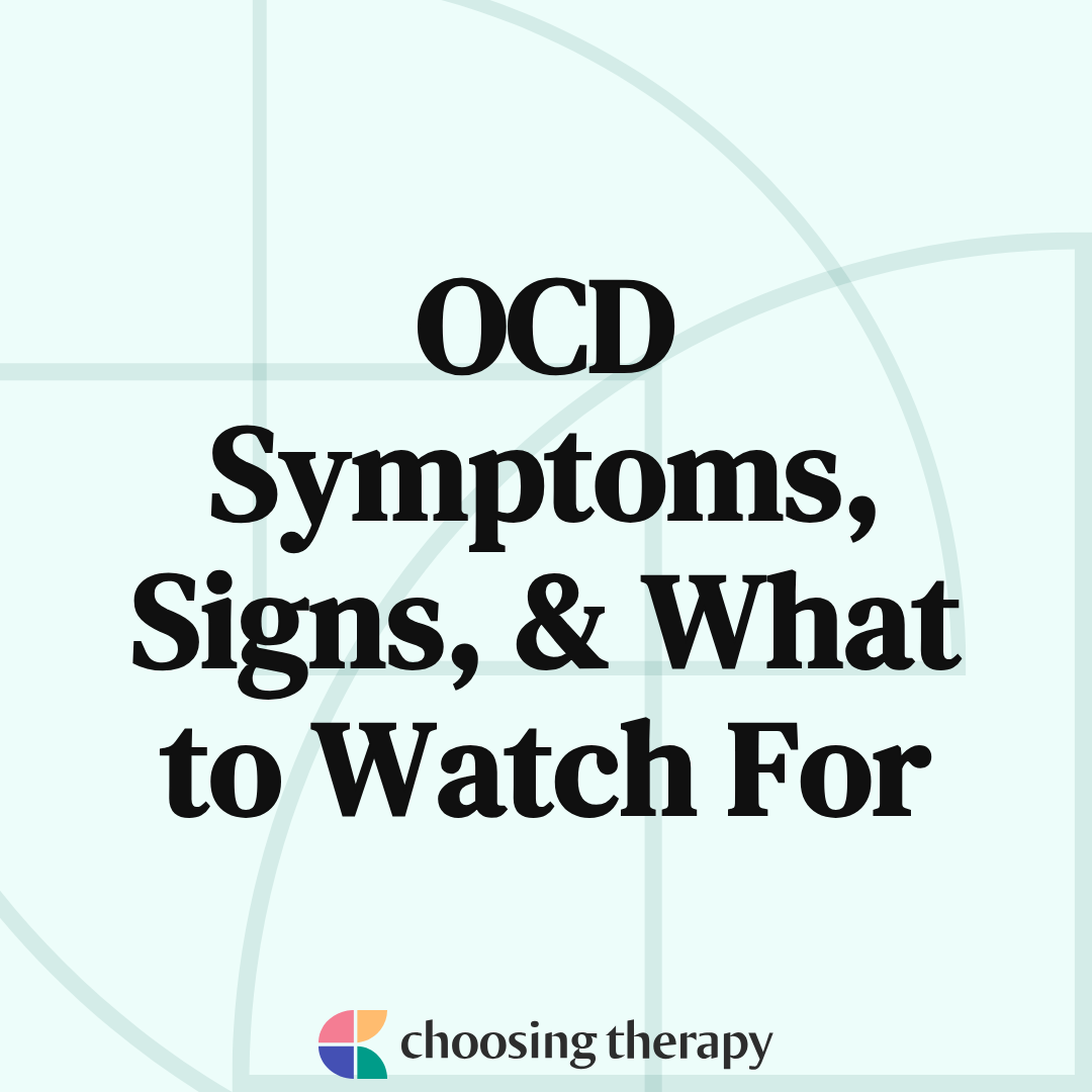 OCD Symptoms, Signs, & What to Watch For