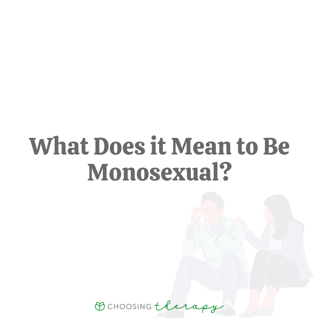 What Is Monosexuality?