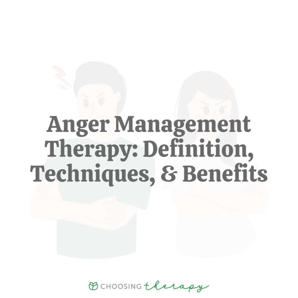 Learn More About Anger | ChoosingTherapy.com