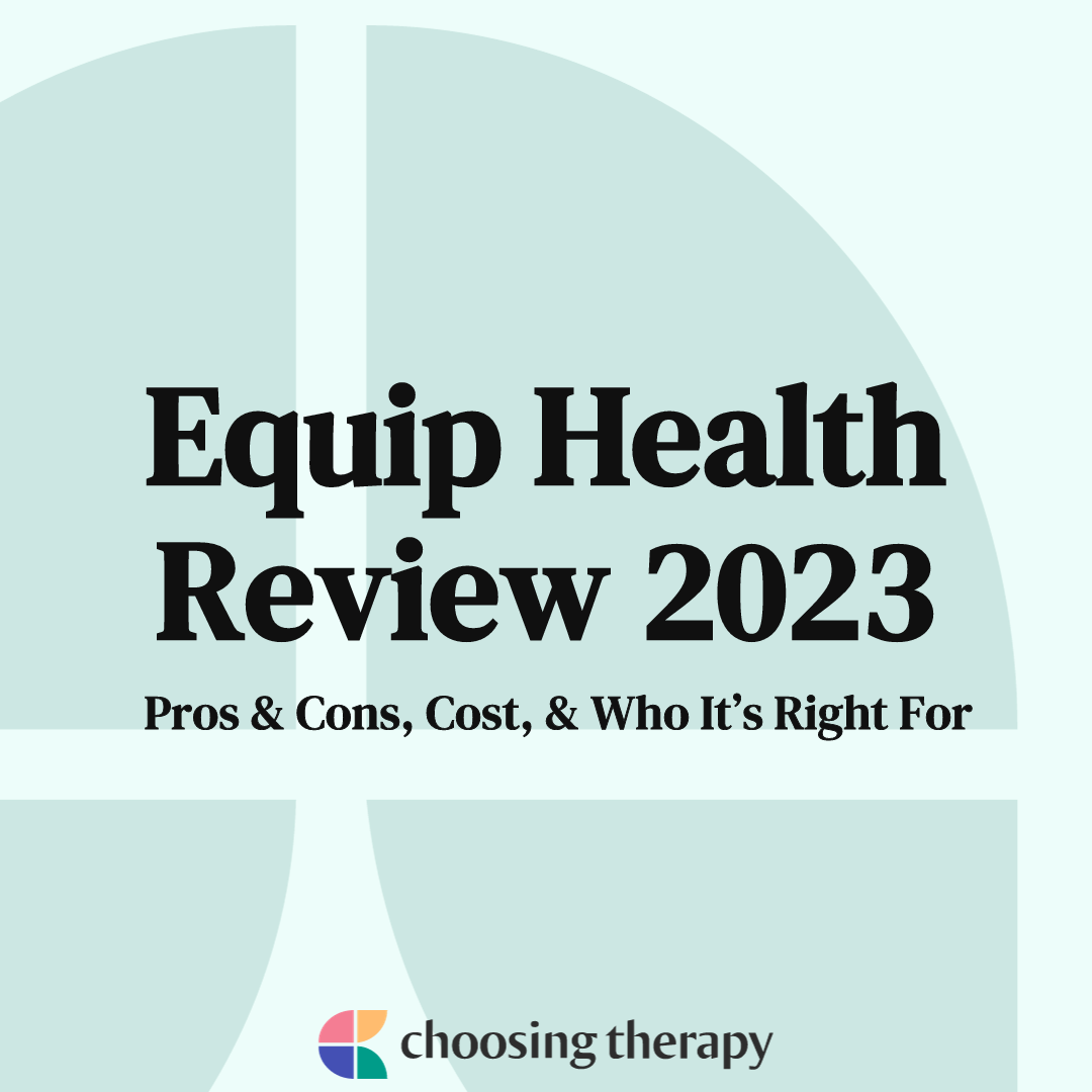 Equip Health Online Eating Disorder Therapy Review 2023
