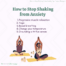 5 Strategies for How to Stop Shaking From Anxiety