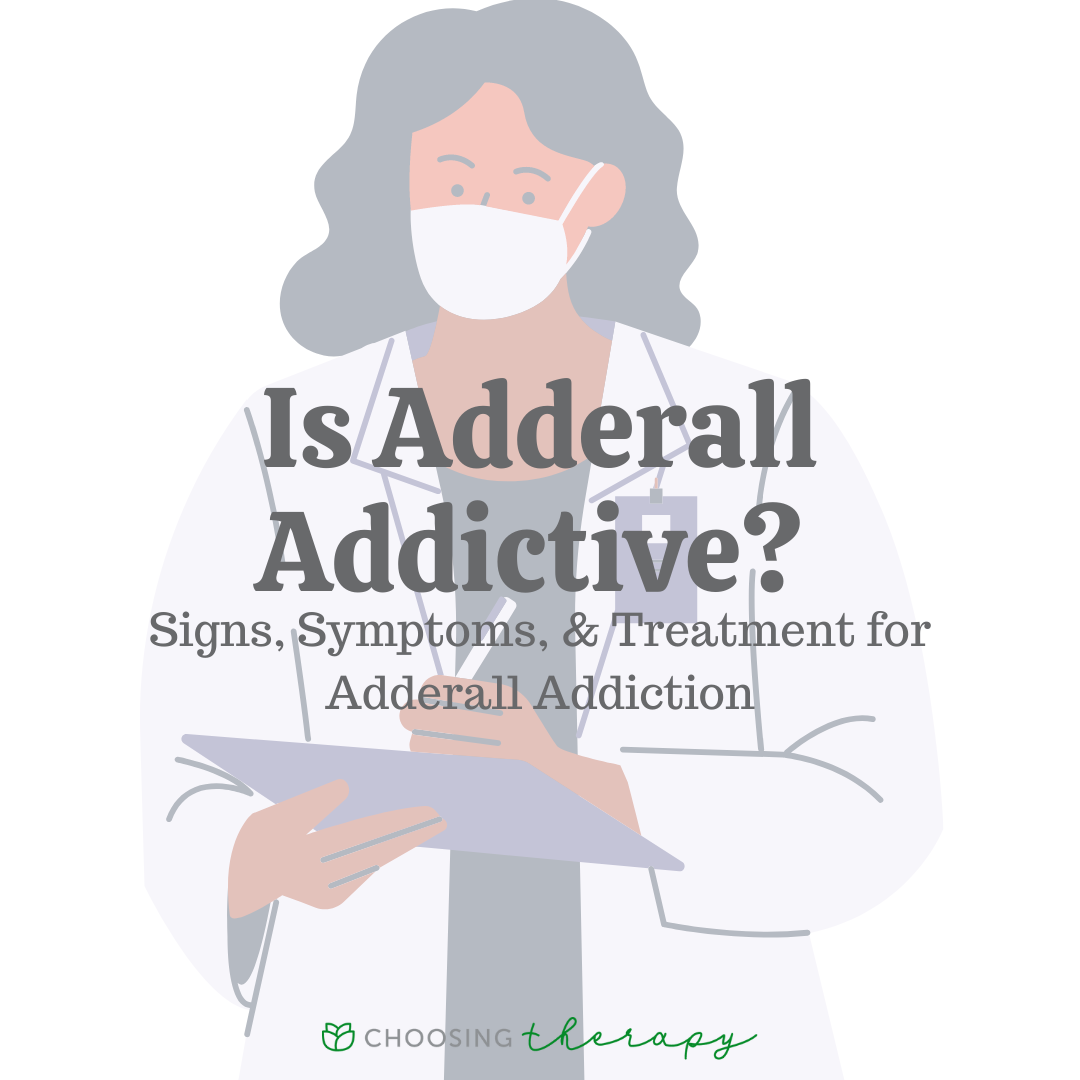 Is Adderall Addictive? Signs, Symptoms, & Treatment for Adderall ...