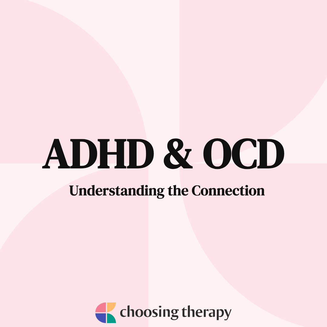 What Is the Connection Between OCD & ADHD?