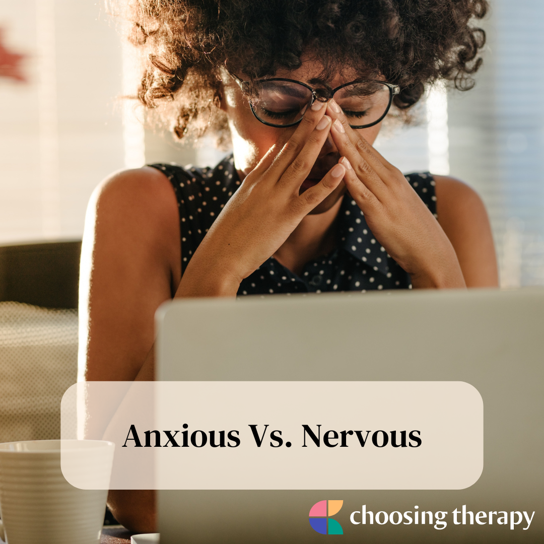 Am I Anxious or Nervous? How to Know the Difference