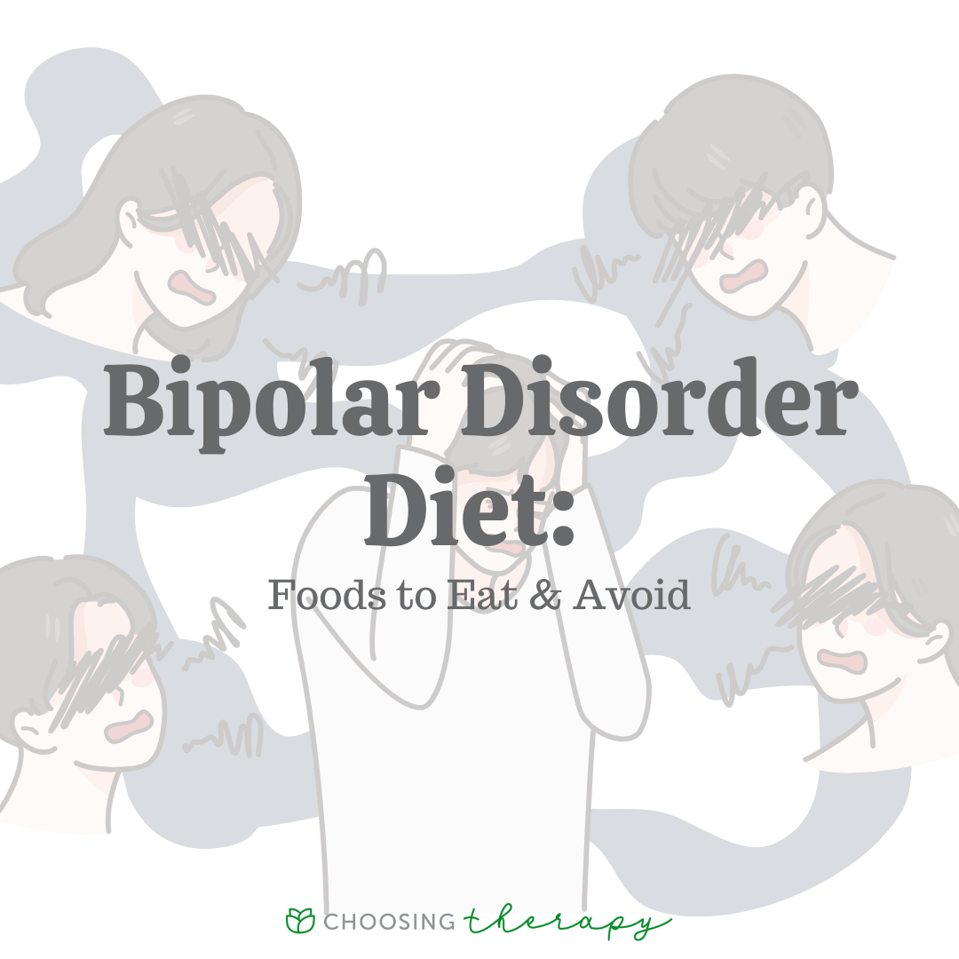 Bipolar Disorder Diet: Foods to Eat & Avoid | ChoosingTherapy.com