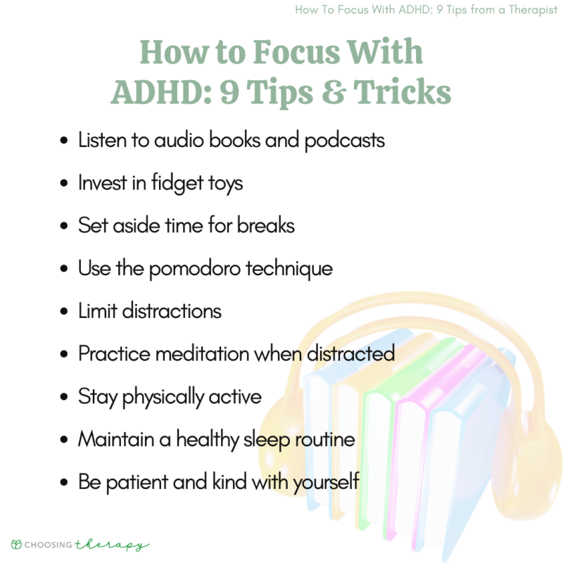 How To Focus With ADHD: 9 Tips from a Therapist - Choosing Therapy