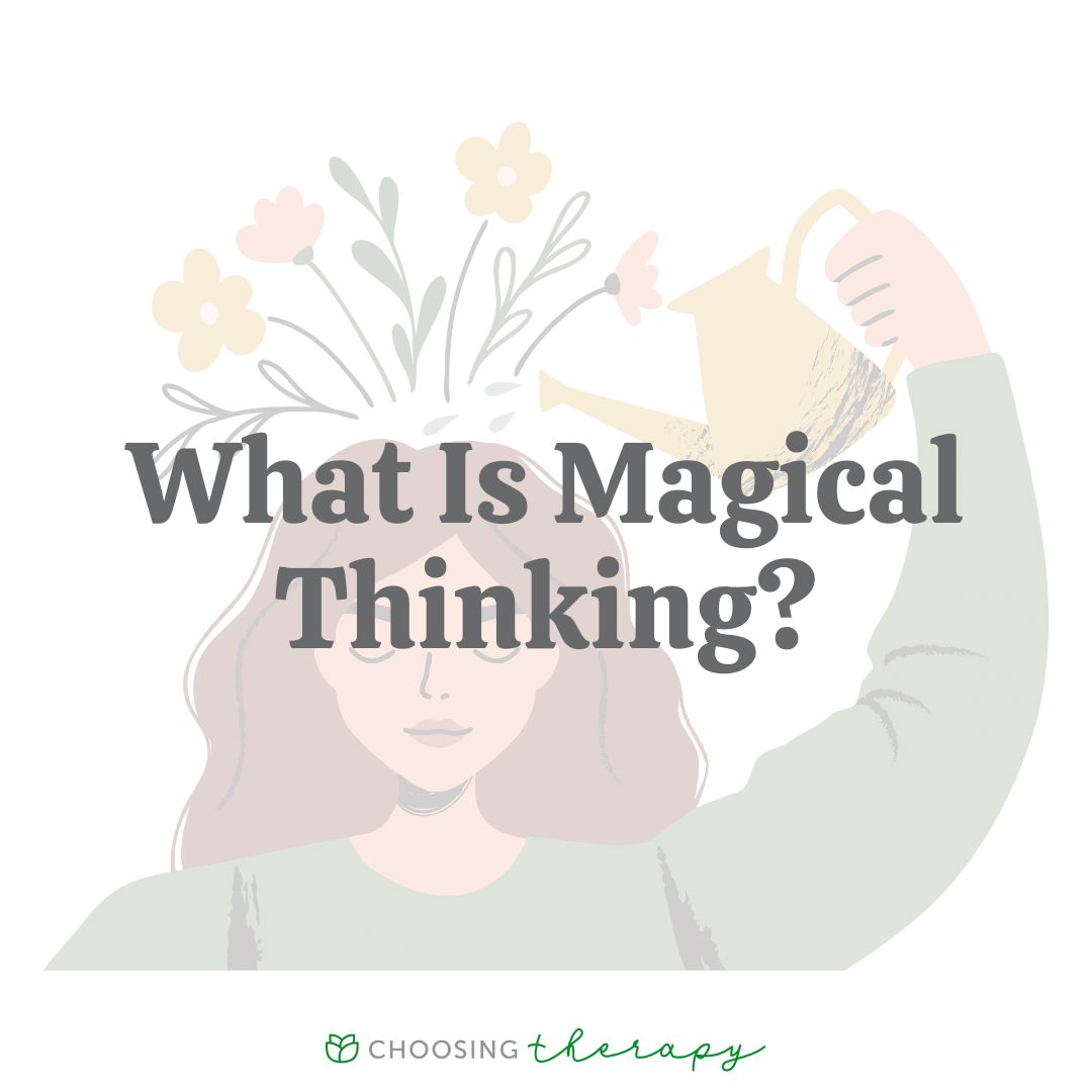 Magical Thinking: Definition, Causes, & Concerns