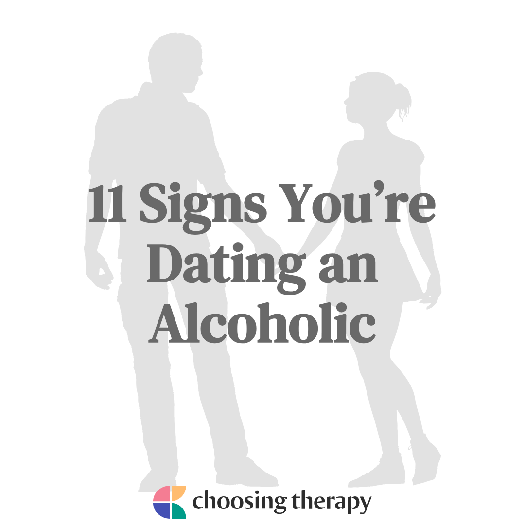 Signs You’re Dating an Alcoholic & How to Cope