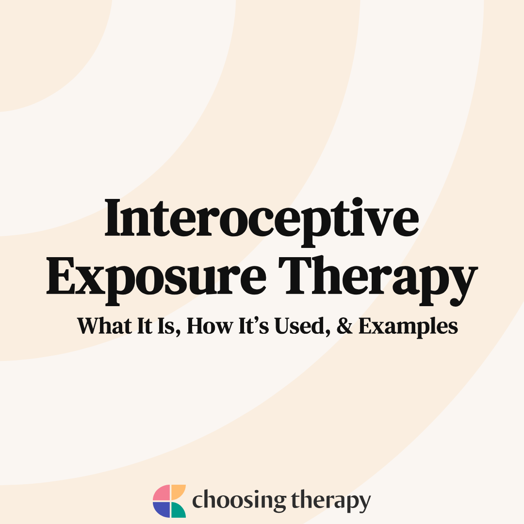 What Is Interoceptive Exposure Therapy & How Does it Work?