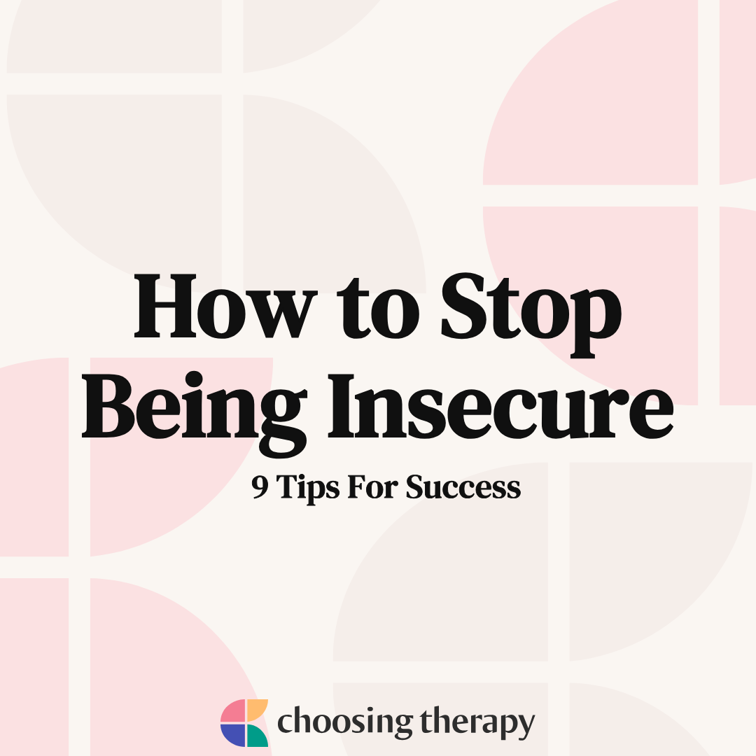 9 Ways to Stop Being Insecure