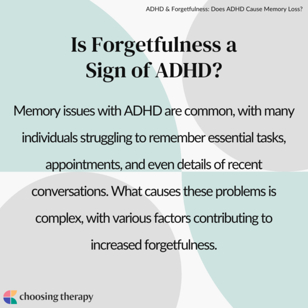 ADHD & Forgetfulness: Does ADHD Cause Memory Loss?