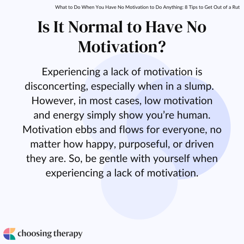 What to Do When You Have No Motivation to Do Anything