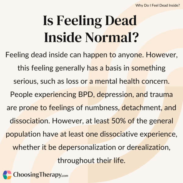 7 Reasons Why You May Feel Dead Inside & How to Cope
