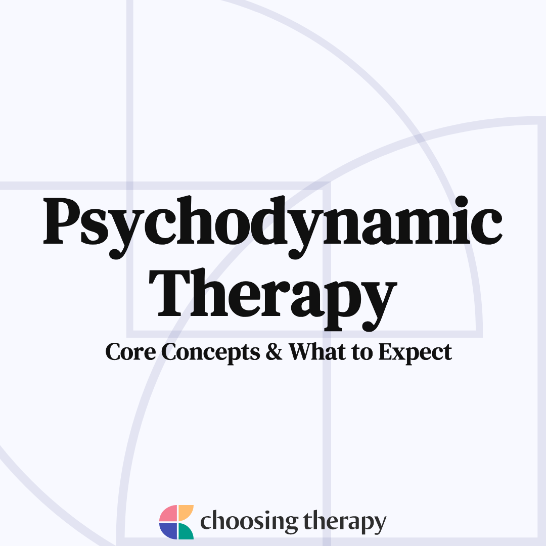 Psychodynamic Therapy: Core Concepts & What to Expect