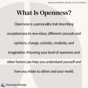Openness: Definition, Benefits, & How to Improve - Choosing Therapy