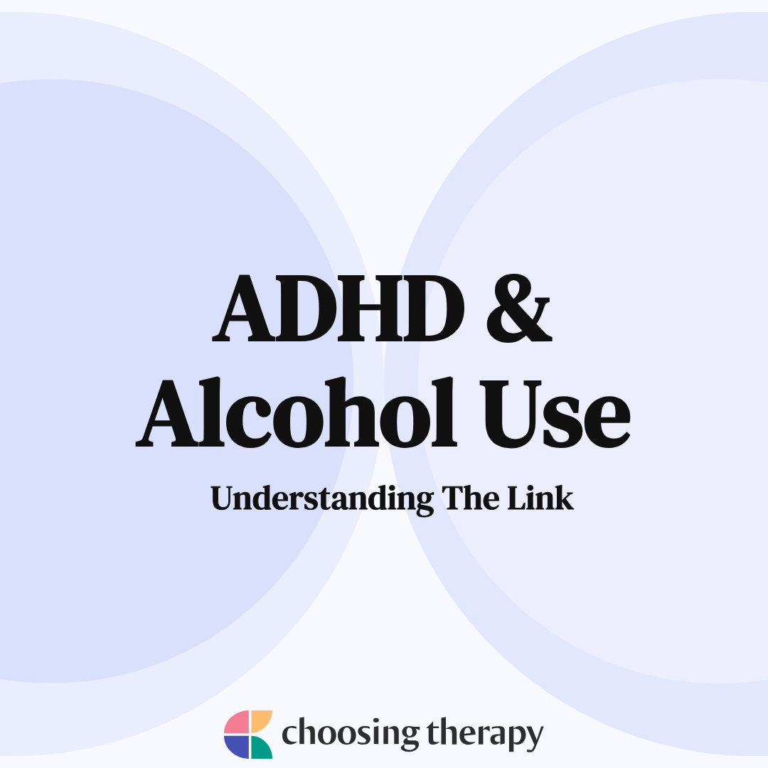 ADHD & Alcoholism: What Is The Connection?