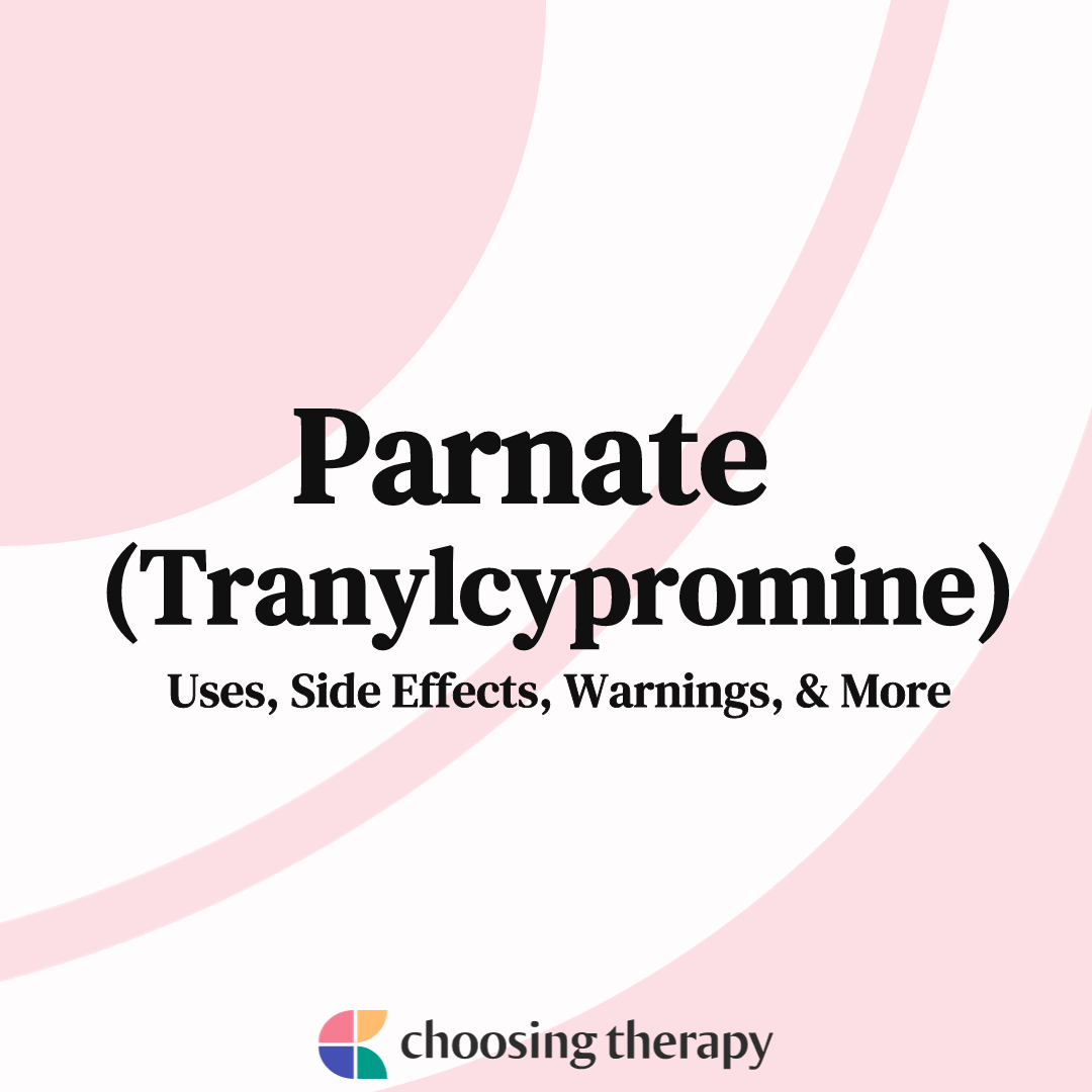 Parnate (Tranylcypromine): Everything You Need to Know
