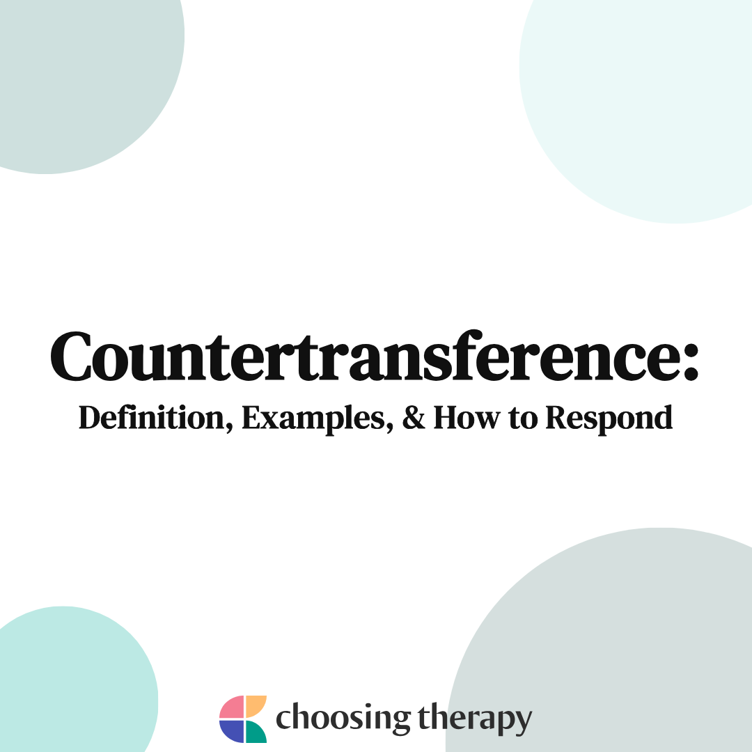 What Is Countertransference?