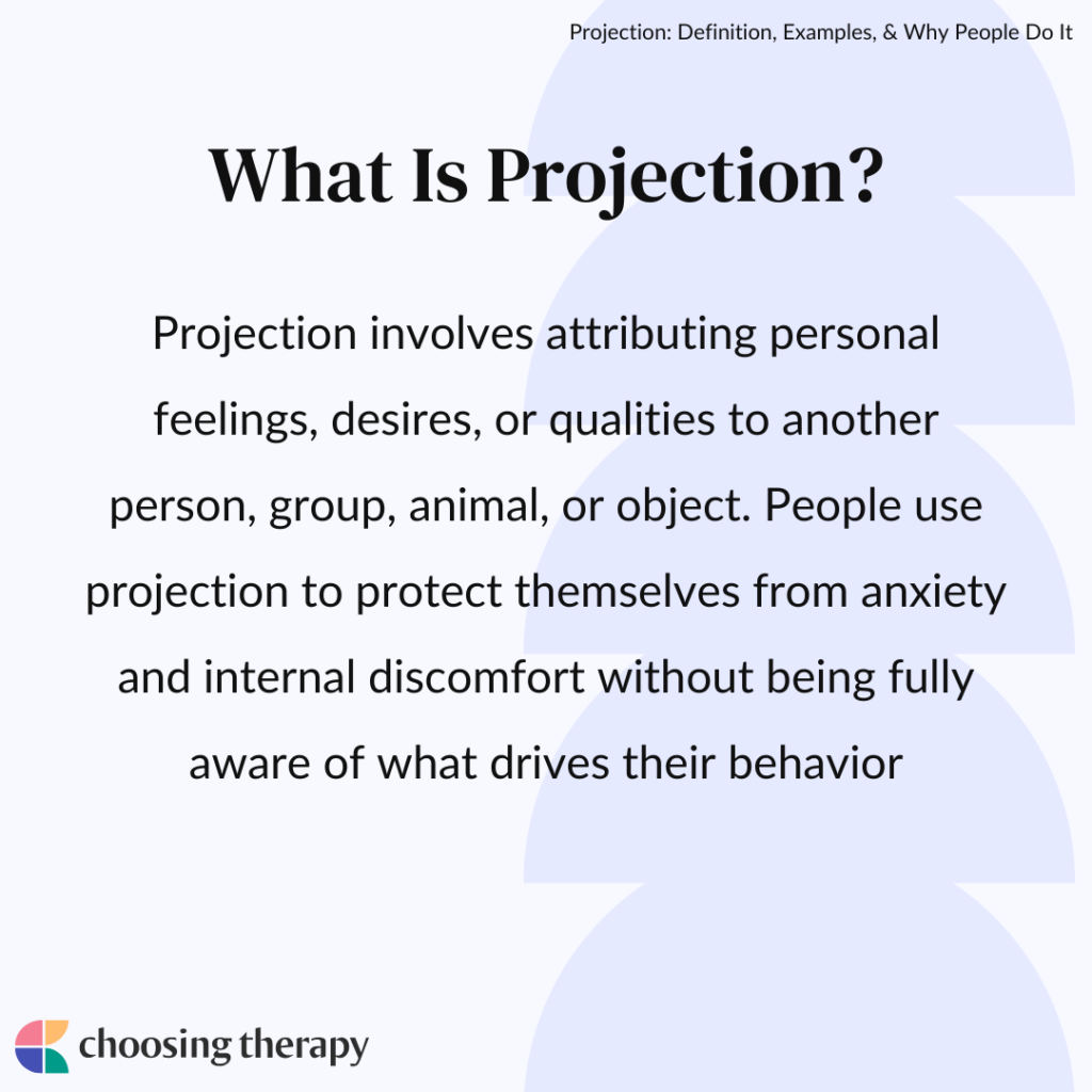 Projection: Definition, Examples, & Why People Do It | ChoosingTherapy.com