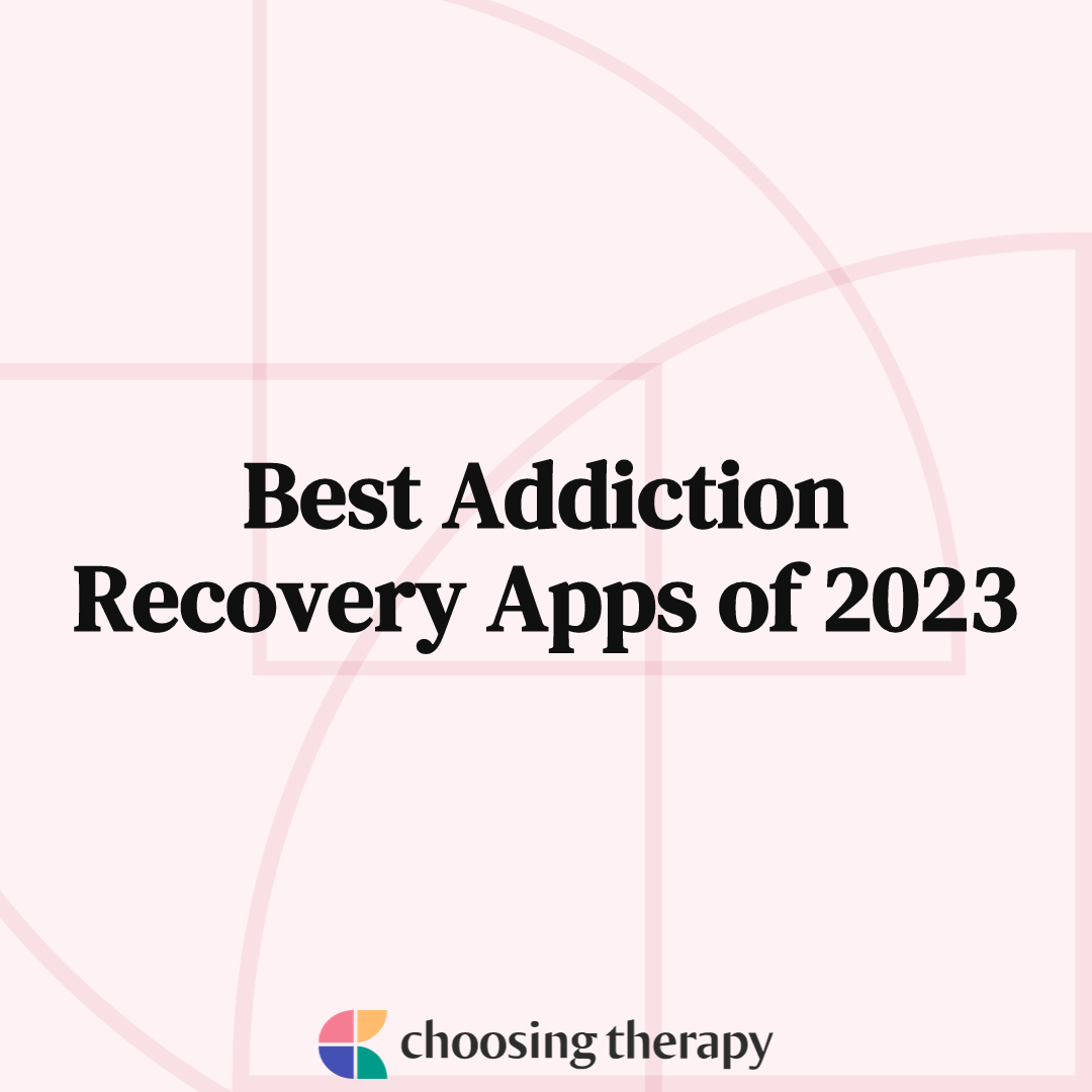 Best Apps for Addiction Recovery in 2023