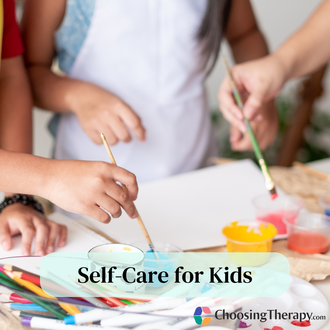 Why Self-Care for Kids Is Important & How to Be Supportive
