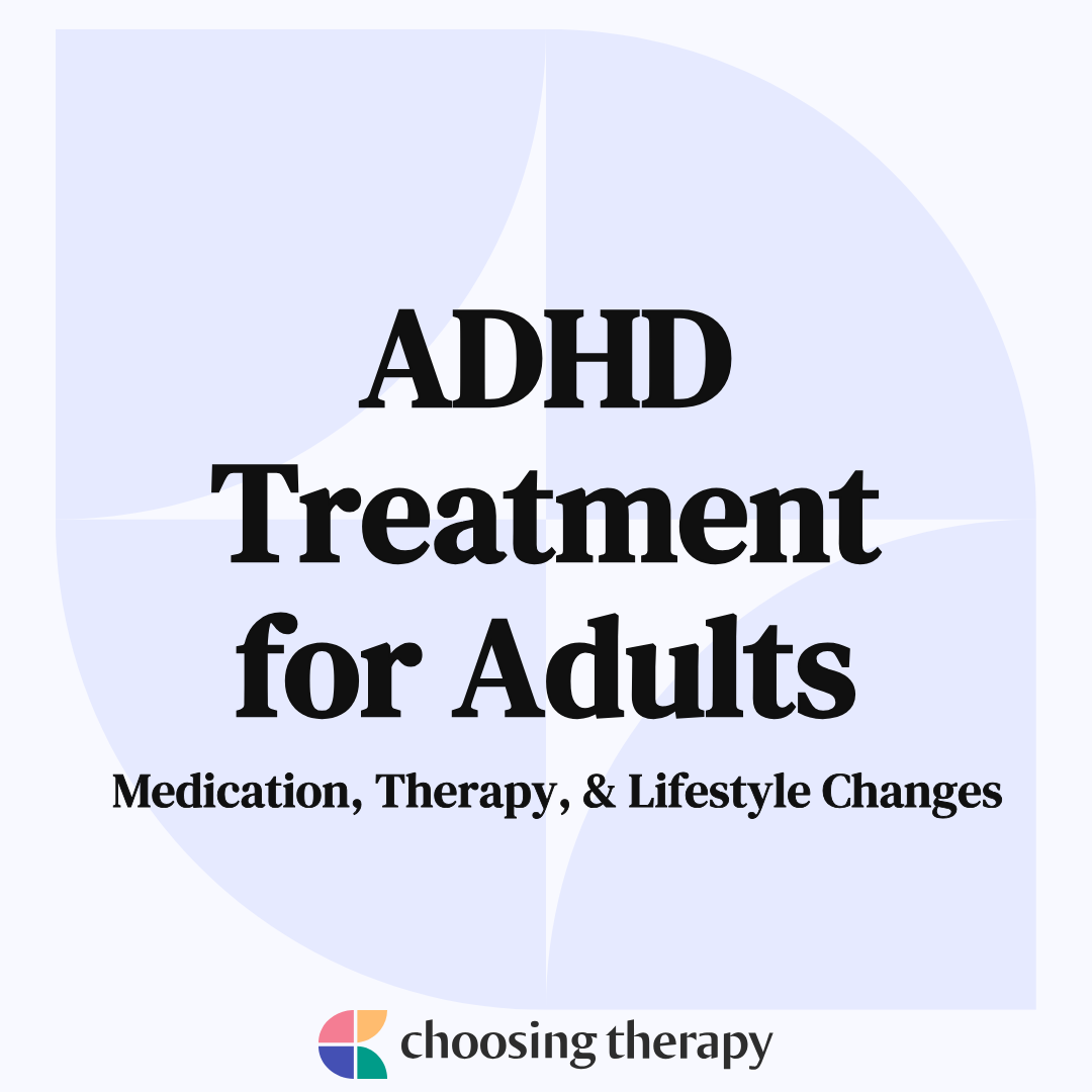 How Is Adult ADHD Treated?