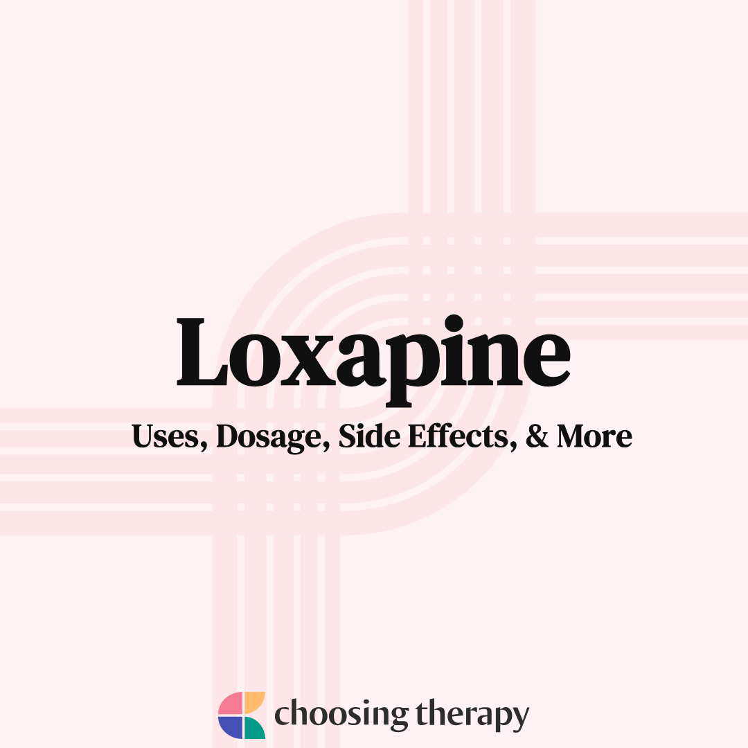 Loxapine: What You Need to Know