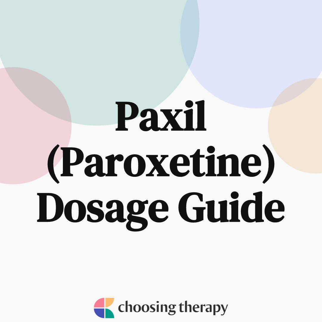 Paxil (Paroxetine) Dosage: How Much Should You Take?