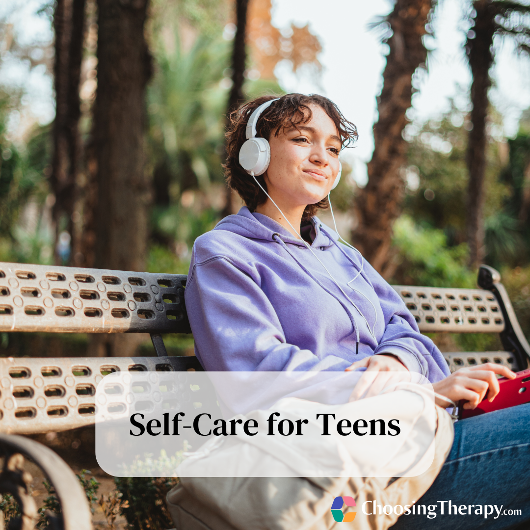 Why Self-Care for Teens Is Important & How to Be Supportive