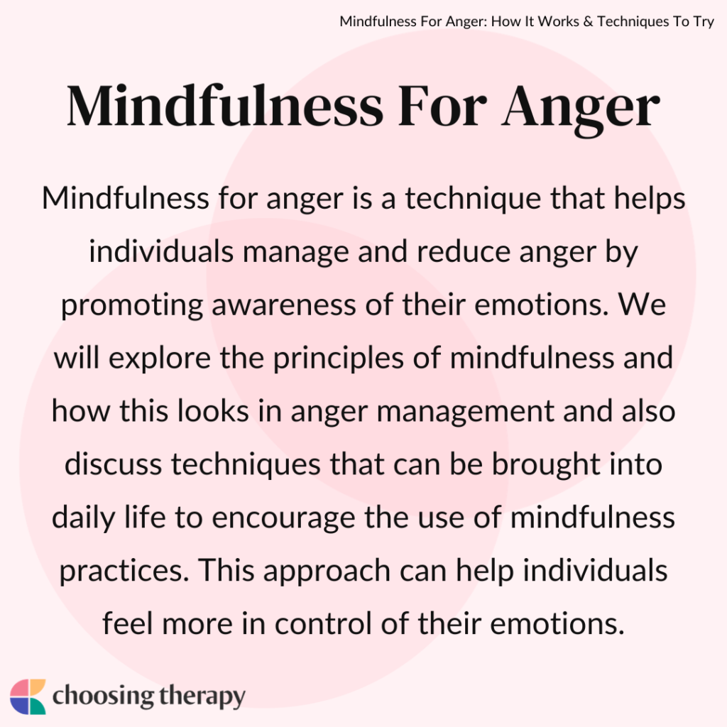 Mindfulness For Anger: What It Is & How It Helps