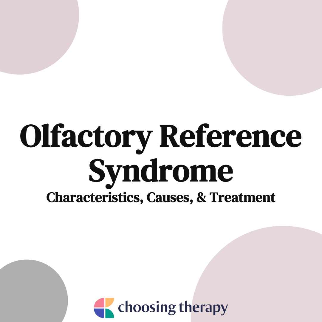 What Is Olfactory Reference Syndrome?