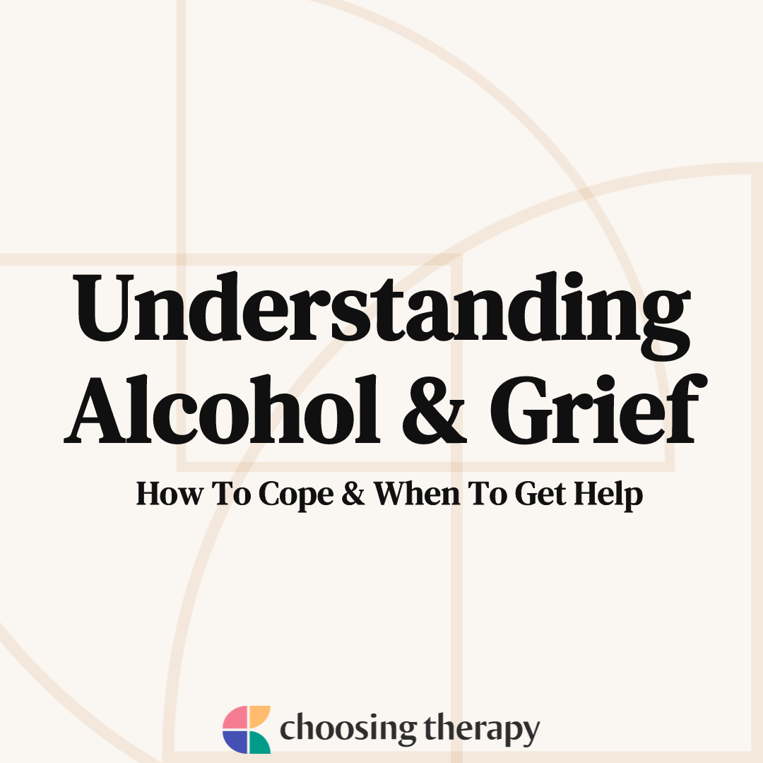 Alcohol & Grief: Understanding The Connection