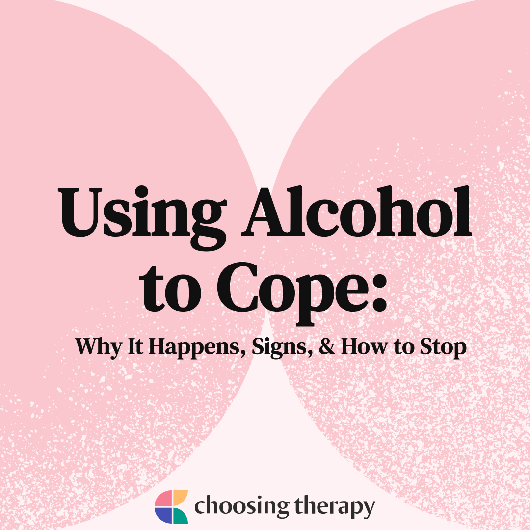 Drinking to Cope: What You Need to Know