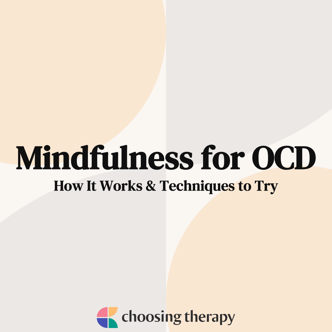 How Mindfulness Can Help You Manage Your OCD