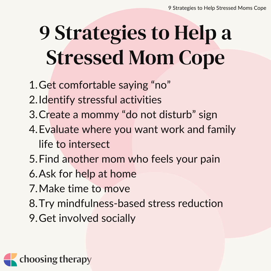 9 Practical Strategies To Help Stressed Moms Cope