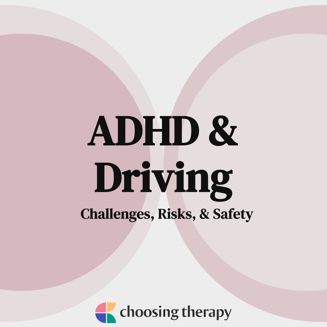 Driving With ADHD: Risks & Safety Measures