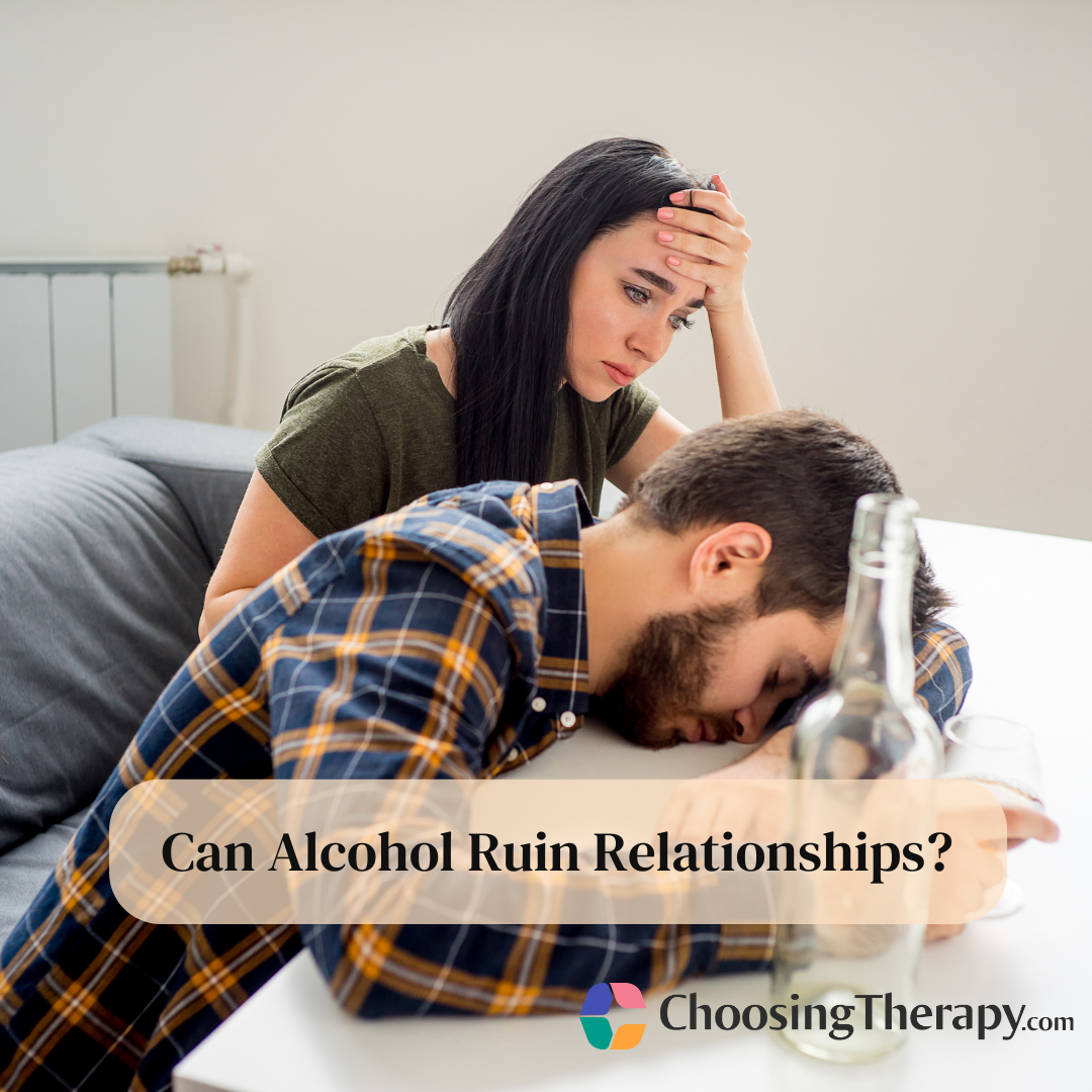 Alcohol Ruins Relationships: Things to Know