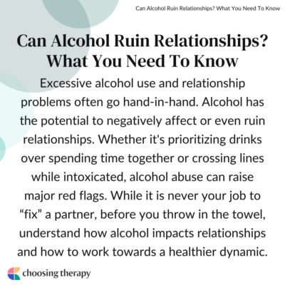 Alcohol Ruins Relationships: Things to Know