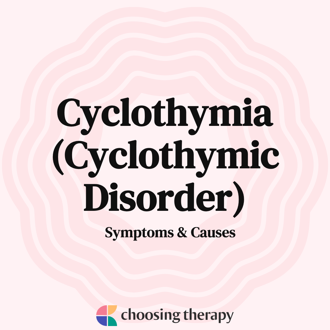 What Is Cyclothymic Disorder?
