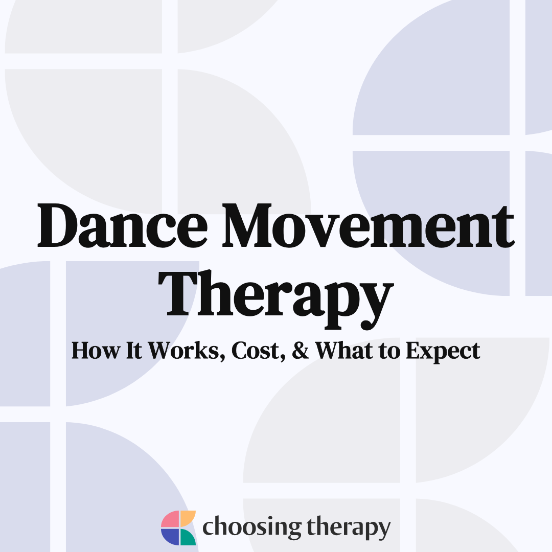Dance Movement Therapy: How It Works, Cost, & What to Expect | ChoosingTherapy.com
