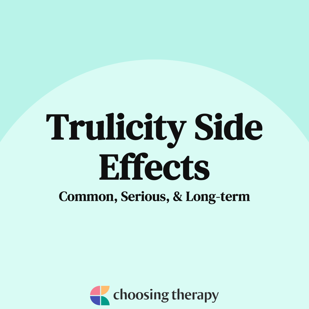 Side Effects of Trulicity: What They Are & How to Manage Them