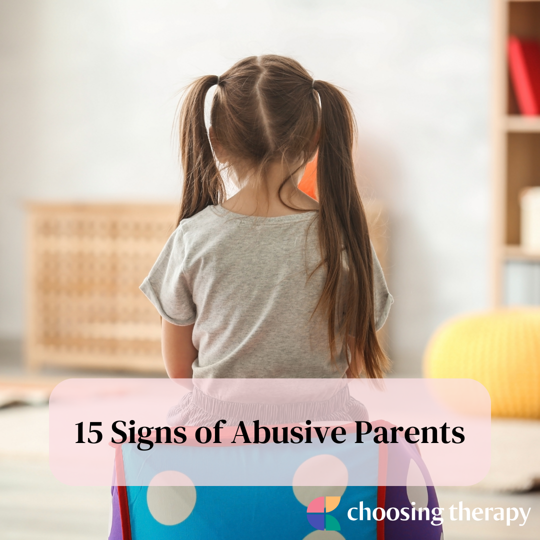 15 Signs You Have Abusive Parents