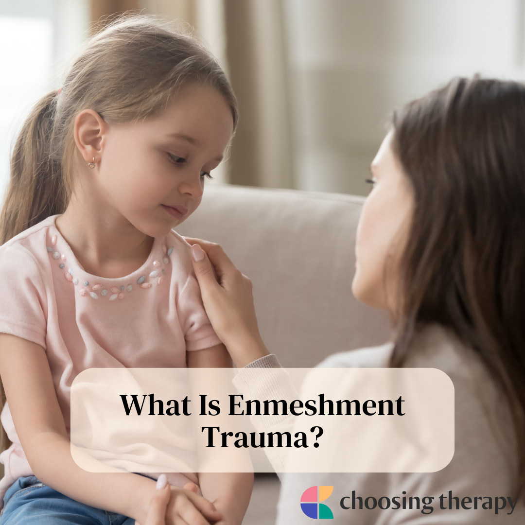 What Is Enmeshment Trauma?