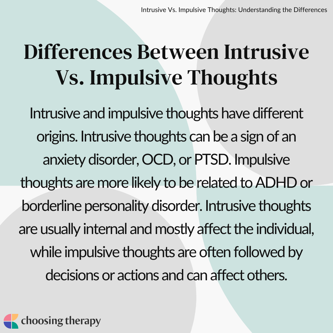 What Is the Difference Between Intrusive Vs. Impulsive Thoughts? What Is the Difference Between Intrusive Vs. Impulsive Thoughts?