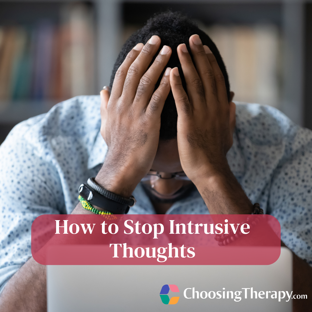 8 Strategies to Stop Intrusive Thoughts