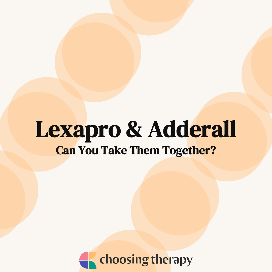 Lexapro & Adderall: Interactions to Know About
