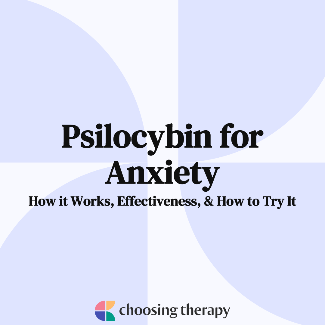 Is Psilocybin an Effective Treatment for Anxiety?