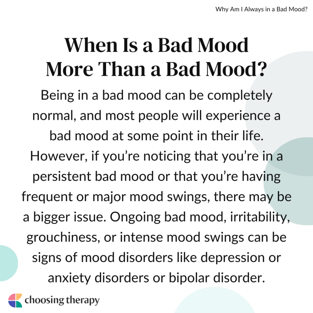 Why Am I Always in a Bad Mood